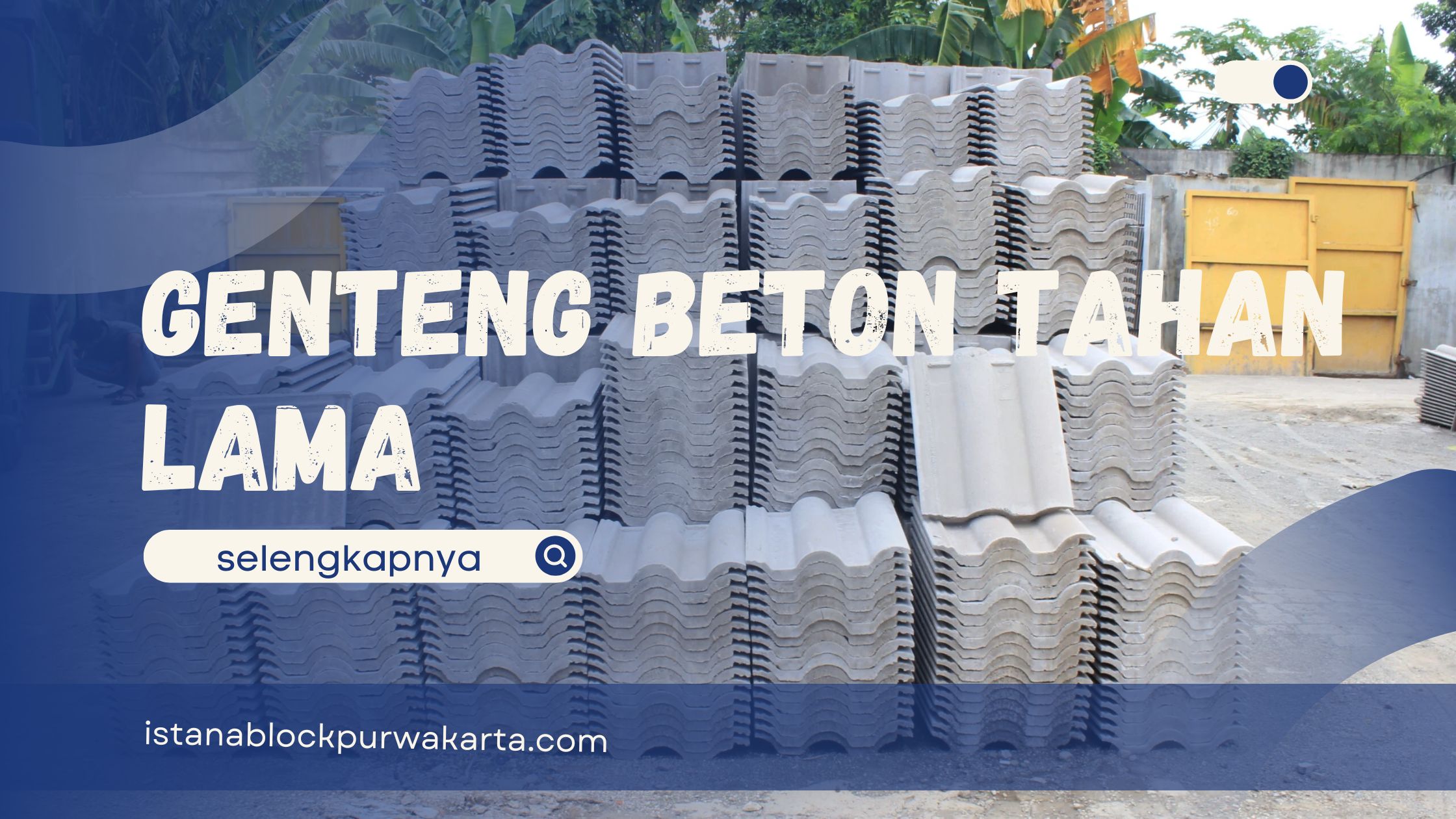 Genteng Beton Tahan Lama Solusi Atap Andal untuk Rumah Impian Anda ...